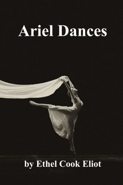 Ariel Dances by Edith Cook Eliot, Paperback | Barnes & Noble®