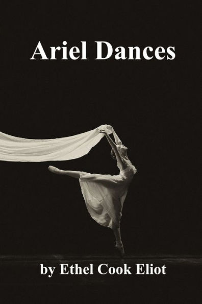 Ariel Dances by Edith Cook Eliot, Paperback | Barnes & Noble®
