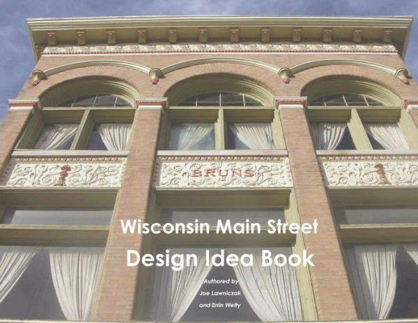 Wisconsin Main Street Design Idea Book by Errin Welty, Joe Lawniczak ...