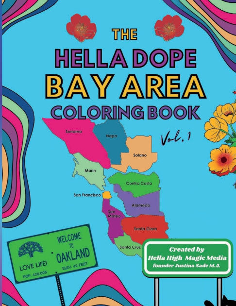 The Hella Dope Bay Area Coloring Book by Justina Sade M.A., Paperback ...