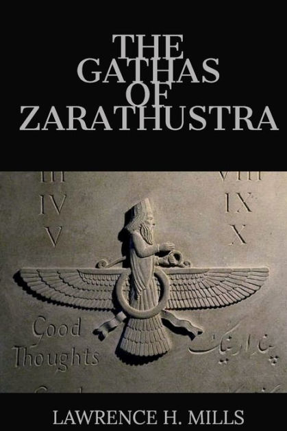 The Gathas of Zarathustra by Zarathustra, Paperback | Barnes & Noble®