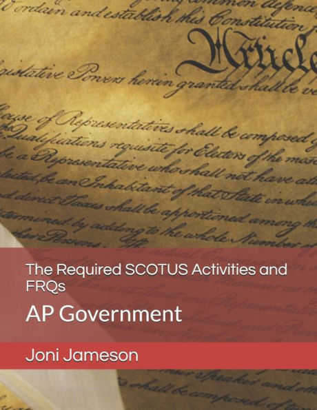 The Required SCOTUS Activities and FRQs: AP Government by Joni Jameson ...