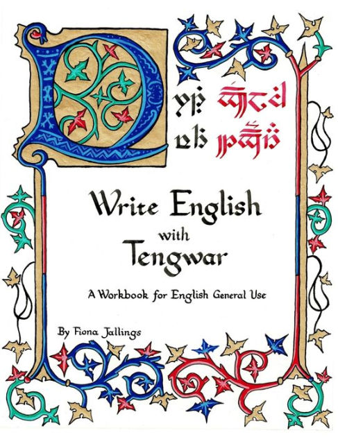 Write English with Tengwar: A Workbook for English General Use by Fiona ...