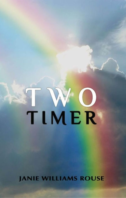 Two Timer by Janie W Rouse | eBook | Barnes & Noble®