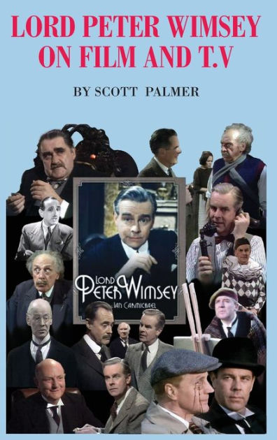 Lord Peter Wimsey on Film & TV by Scott V Palmer, Hardcover | Barnes ...