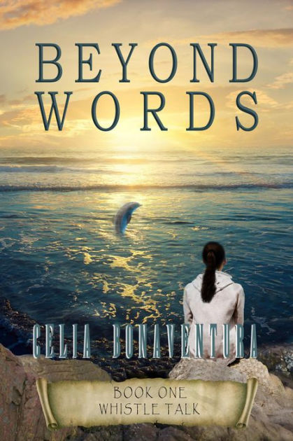 Beyond Words: Whistle Talk by Celia Bonaventura | eBook | Barnes & Noble®