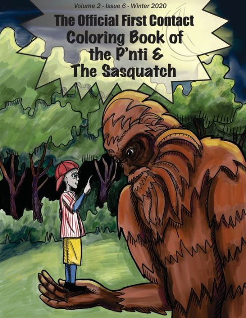 The Coloring Book of the P'nti & The Sasquatch: Volume 2 - Number 6 ...