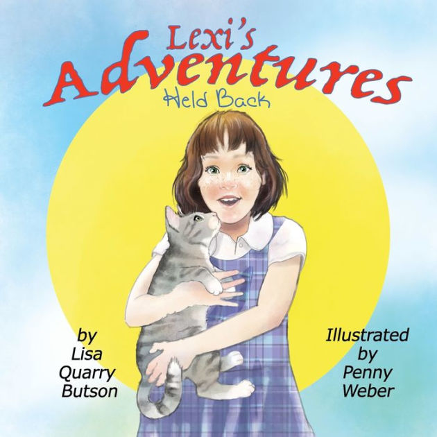 Lexi's Adventures: Held Back: Held Back by Lisa Quarry Butson, Penny ...