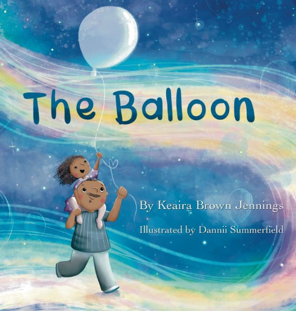 The Balloon by Keaira Brown-Jennings, Dannii Summerfield, Paperback ...