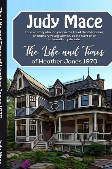 The Life and Times of Heather Jones 1970 by Judy Michon, Ken Mace ...