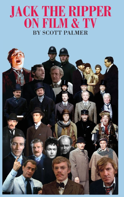 Jack the Ripper on Film & TV by Scott V Palmer, Hardcover | Barnes & Noble®