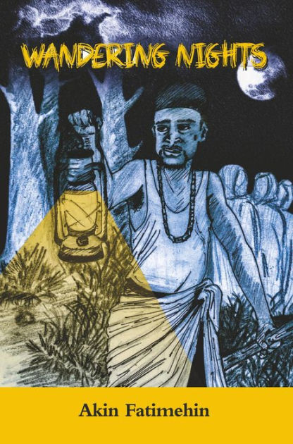 Wandering Nights by Akin Fatimehin | eBook | Barnes & Noble®