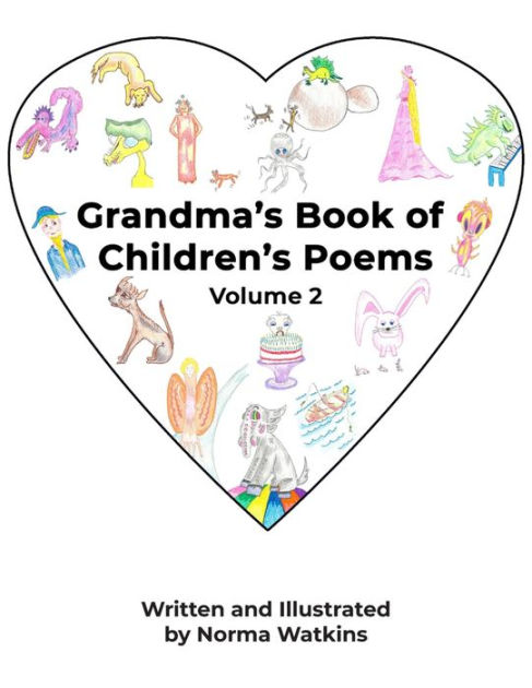 Grandma's Book of Children's Poems, Volume II by Norma Lee Watkins ...