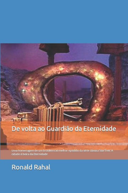 De volta ao Guardião da Eternidade: Uma homenagem de um brasileiro ao ...