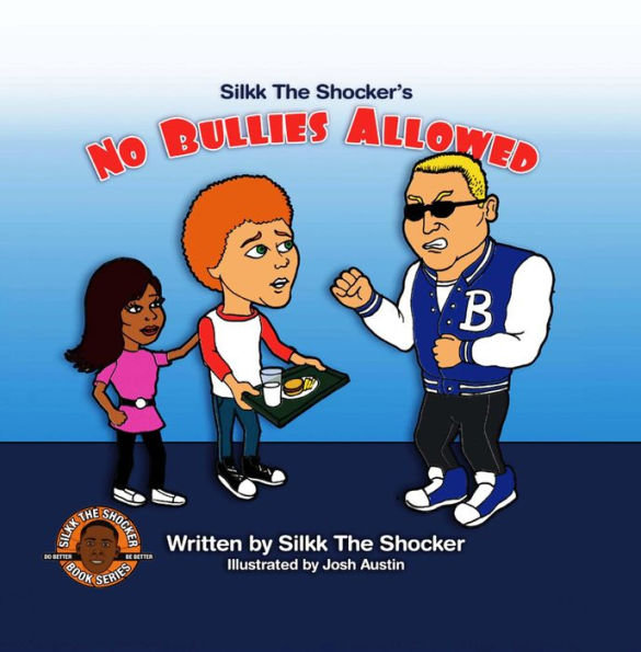 No Bullies Allowed by Silkk the Shocker Miller, Josh Austin | eBook ...
