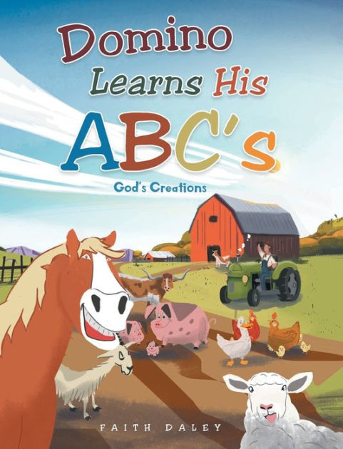 Domino Learns His ABCs: God's Creations by Faith Daley, Paperback ...