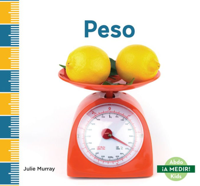 Peso (Weight) by Julie Murray, Hardcover | Barnes & Noble®