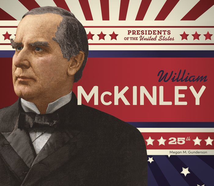 William McKinley by Megan M. Gunderson | eBook | Barnes & Noble®