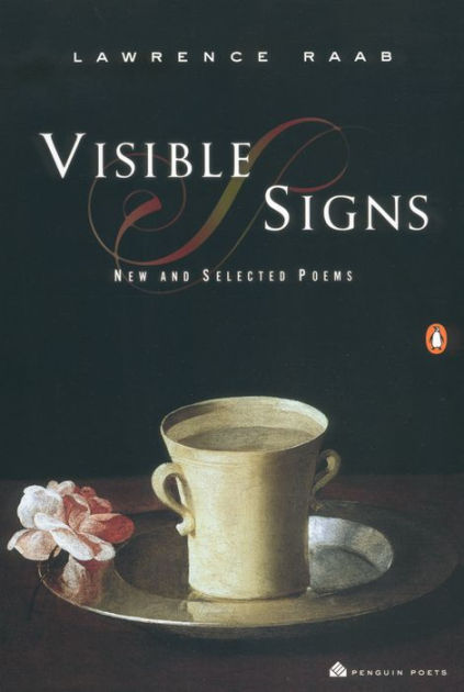 Visible Signs: New and Selected Poems by Lawrence Raab | eBook | Barnes ...