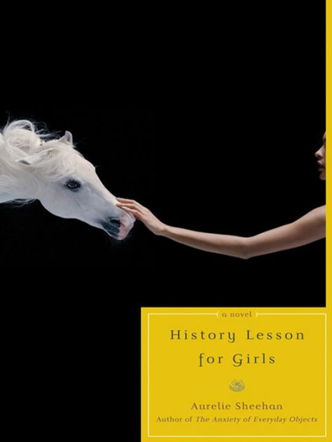 History Lesson for Girls by Aurelie Sheehan, Paperback | Barnes & Noble®