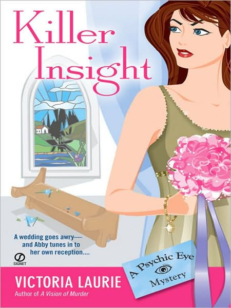 Killer Insight (Psychic Eye Series #4) by Victoria Laurie, Paperback ...