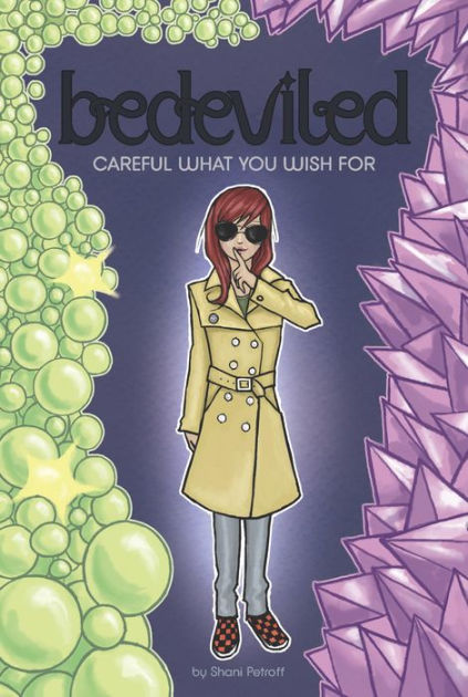 Careful What You Wish For by Shani Petroff, J. David McKenney | eBook ...
