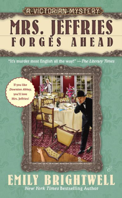 Mrs. Jeffries Forges Ahead (Mrs. Jeffries Series #28) by Emily ...