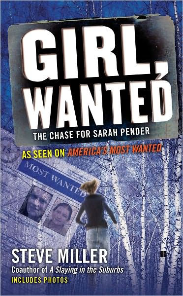 Girl, Wanted: The Chase for Sarah Pender by Steve Miller | eBook ...