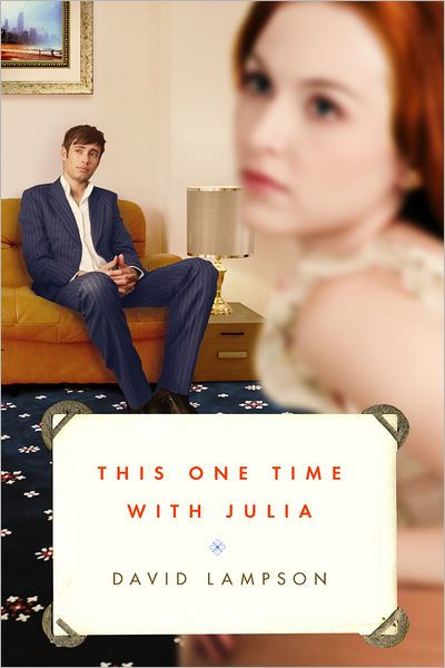 This One Time with Julia by David Lampson | eBook | Barnes & Noble®