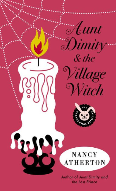 Aunt Dimity and the Village Witch (Aunt Dimity Series #17) by Nancy ...