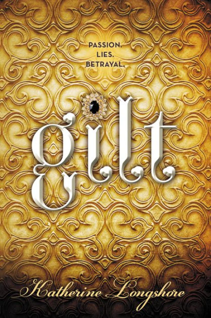 Gilt by Katherine Longshore | eBook | Barnes & Noble®