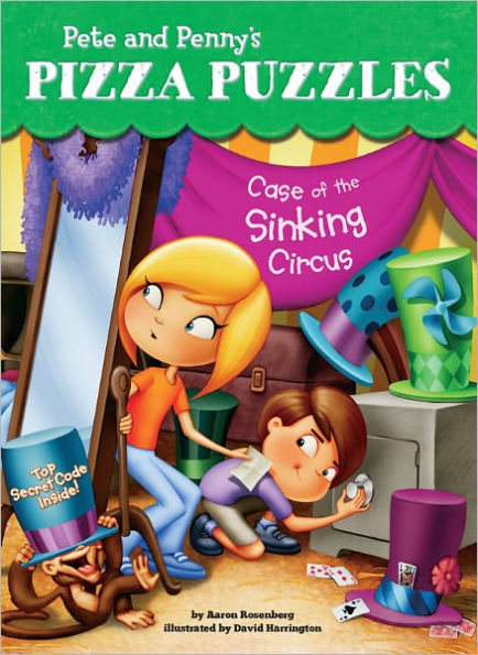 Case of the Sinking Circus (Pete and Penny's Pizza Puzzles Series #4 ...