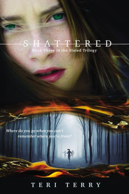 Shattered (Slated Series #3) by Teri Terry | eBook | Barnes & Noble®