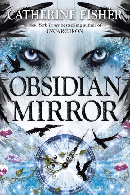 Obsidian Mirror (Obsidian Mirror Series #1) by Catherine Fisher | eBook ...