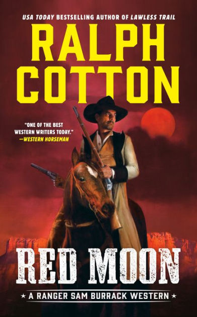 Red Moon by Ralph Cotton | NOOK Book (eBook) | Barnes & Noble®