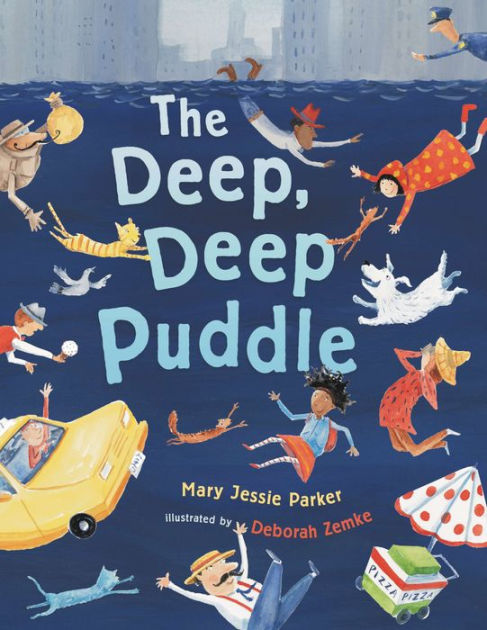 The Deep Deep Puddle by Mary Jessie Parker, Deborah Zemke | eBook (NOOK ...