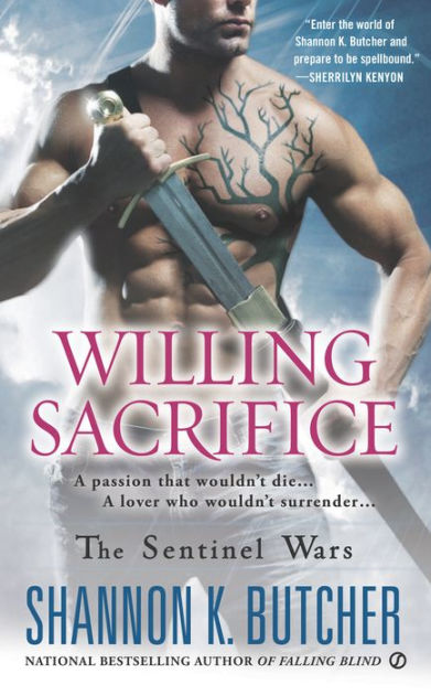Willing Sacrifice (Sentinel Wars Series #8) by Shannon K. Butcher ...