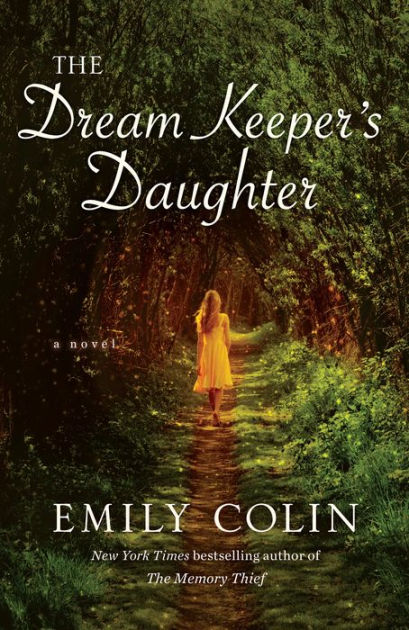 The Dream Keeper's Daughter by Emily Colin, Paperback | Barnes & Noble®