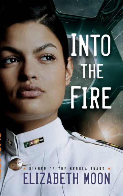 Into the Fire by Elizabeth Moon, Paperback | Barnes & Noble®