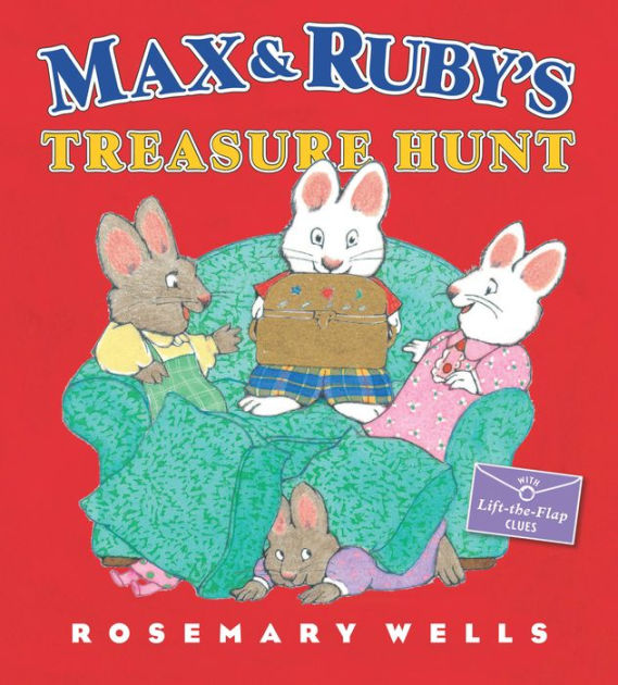 Max and Ruby's Treasure Hunt (Max and Ruby Series) by Rosemary Wells ...