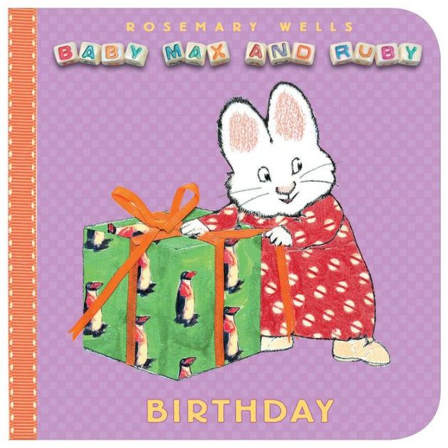 Birthday (Baby Max and Ruby Series) by Rosemary Wells | eBook (NOOK ...