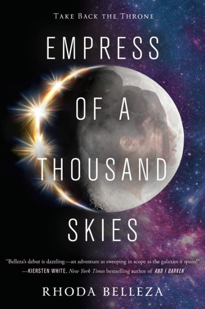 Empress of a Thousand Skies by Rhoda Belleza | eBook | Barnes & Noble®
