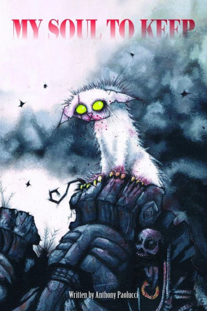 My Soul to Keep by Anthony Paolucci, Paperback | Barnes & Noble®