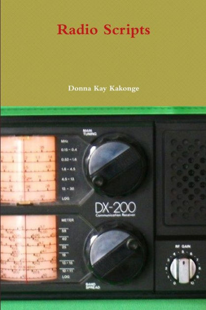 Radio Scripts by Donna Kay Kakonge, Paperback | Barnes & Noble®