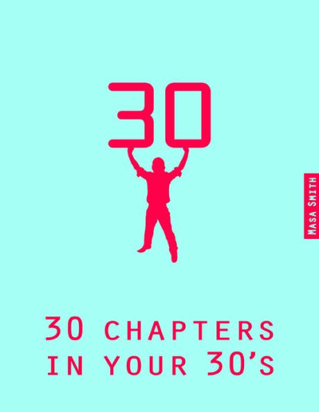 30 Chapters In Your 30's by Masa Smith | eBook | Barnes & Noble®