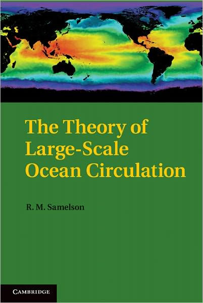 The Theory of Large-Scale Ocean Circulation by R. M. Samelson ...