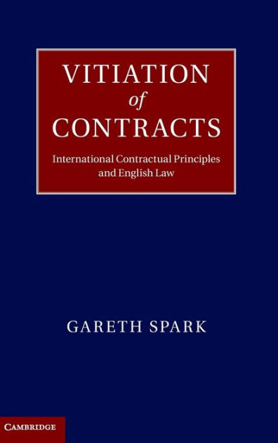 Vitiation of Contracts: International Contractual Principles and ...