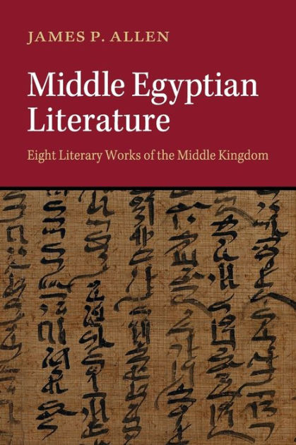 Middle Egyptian Literature: Eight Literary Works of the Middle Kingdom ...