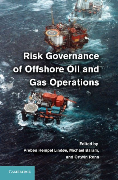 Risk Governance of Offshore Oil and Gas Operations by Preben Hempel ...