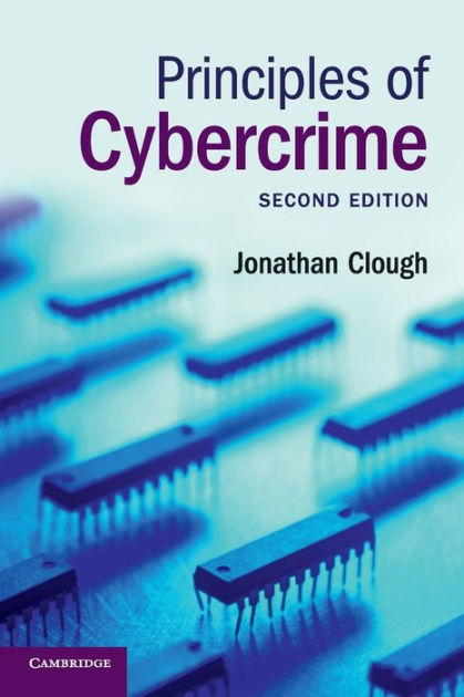 Principles of Cybercrime / Edition 2 by Jonathan Clough | 9781107698161 ...